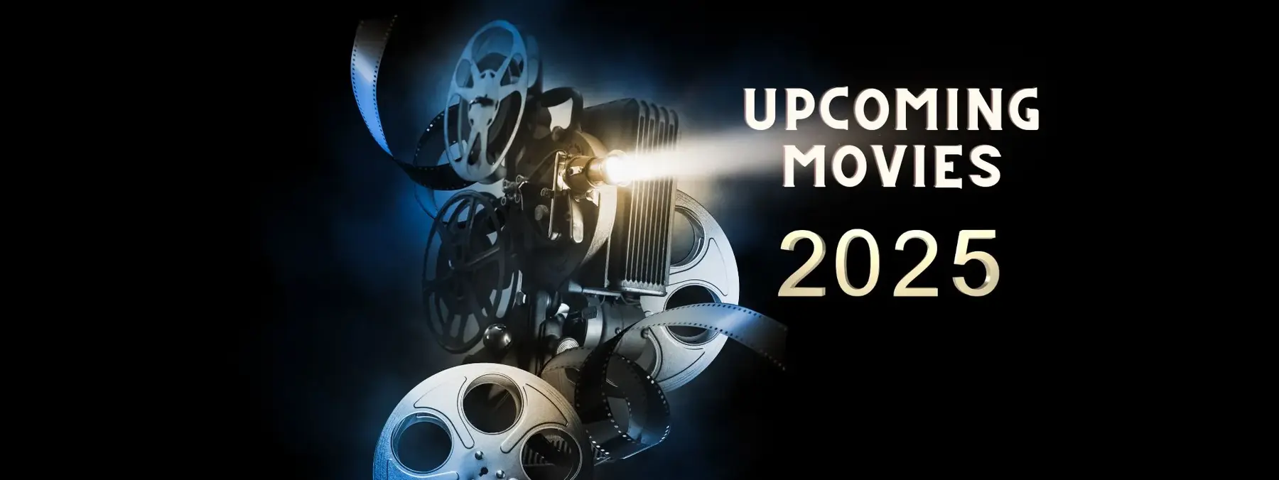 Top 10 Upcoming Movies in 2025 | Screenly